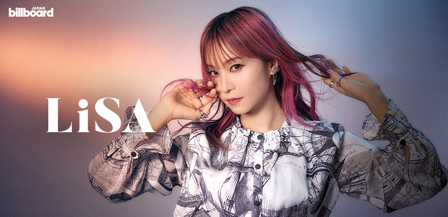 ＜インタビュー＞LiSA『LANDER』ソロデビュー10周年を越えて、着陸した先は――未来へのワクワクが詰まった6thアルバムを語る | Special | Billboard JAPAN