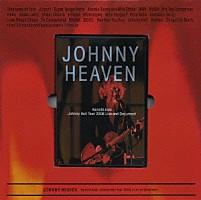 浅井健一「JOHNNY HEAVEN Johnny Hell Tour 2006 Live and Document」 | BVBR ...