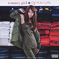 DJ MAYUMI「tommy girl×DJ MAYUMI STREET COLLECTION」 | UPCH-20211 ...