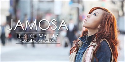 JAMOSA 『BEST OF MY LUV -collabo selection-』インタビュー | Special | Billboard JAPAN