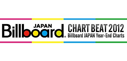 CHART BEAT 2012: Billboard JAPAN Year-End Charts | Special | Billboard ...